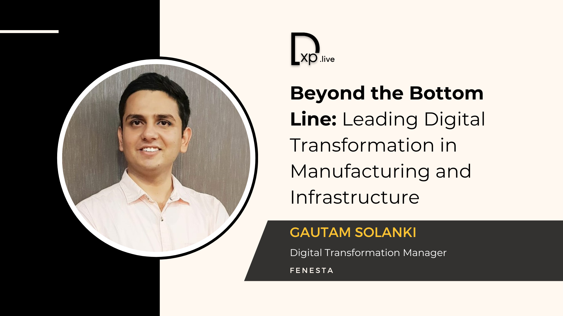 Gautam Solanki: Driving Digital Transformation in Manufacturing | Digital Experience